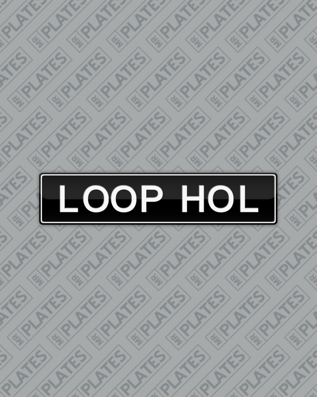 LOOP HOL (LOOP HOLE) Number Plates For Sale, QLD - MrPlates
