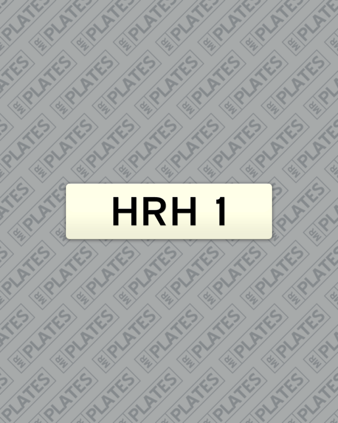 HRH 1 (HIS ROYAL HIGHNESS 1) Number Plates For Sale - MrPlates