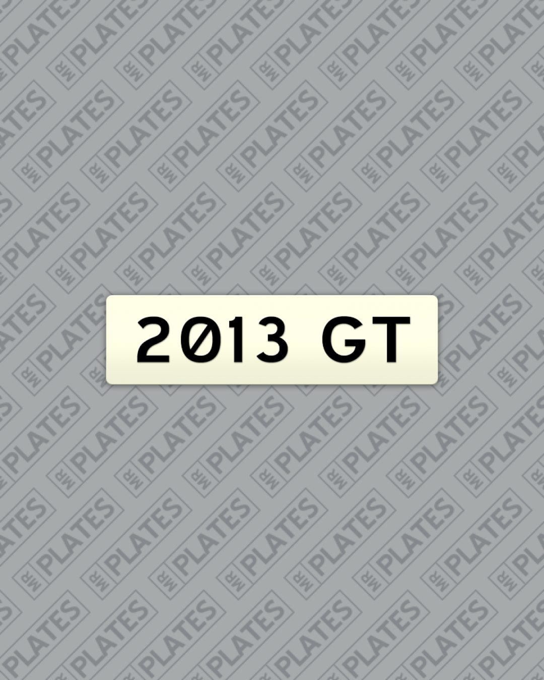 2013 GT Number Plates For Sale - MrPlates