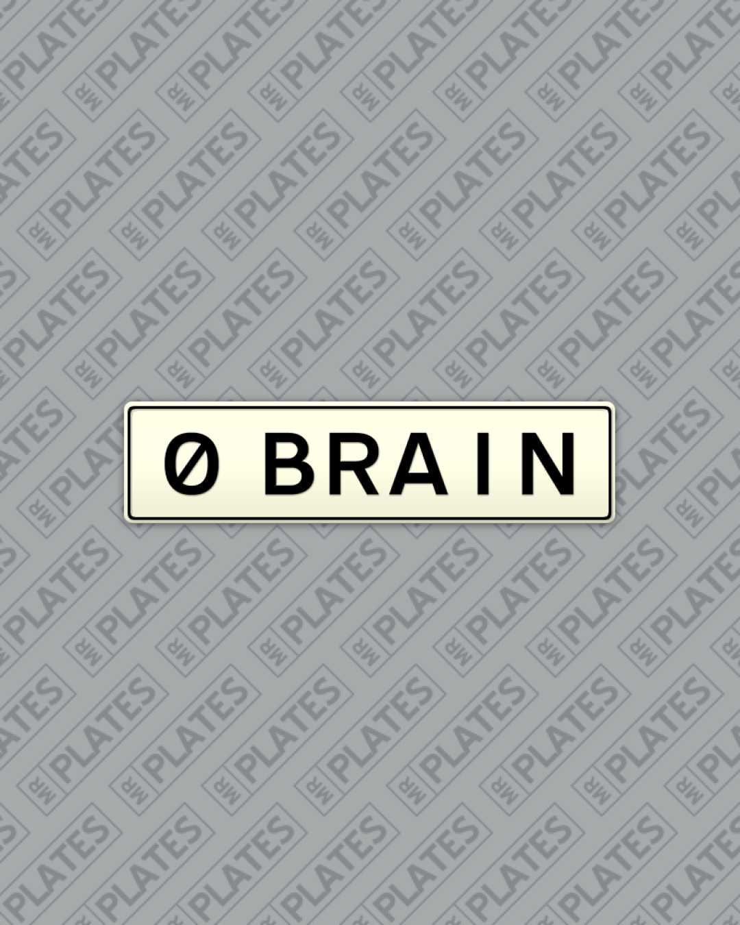 0 BRAIN (Zero Brain) Number Plates For Sale - MrPlates