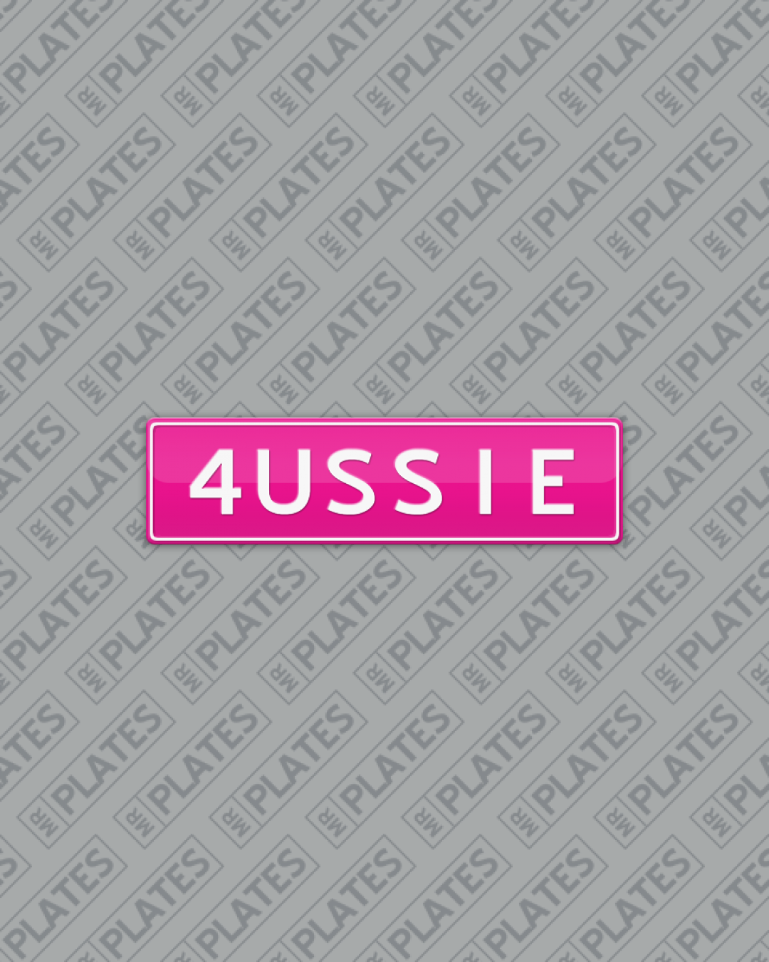 4USSIE (I Am An Aussie Girl) Number Plates For Sale, WA - MrPlates