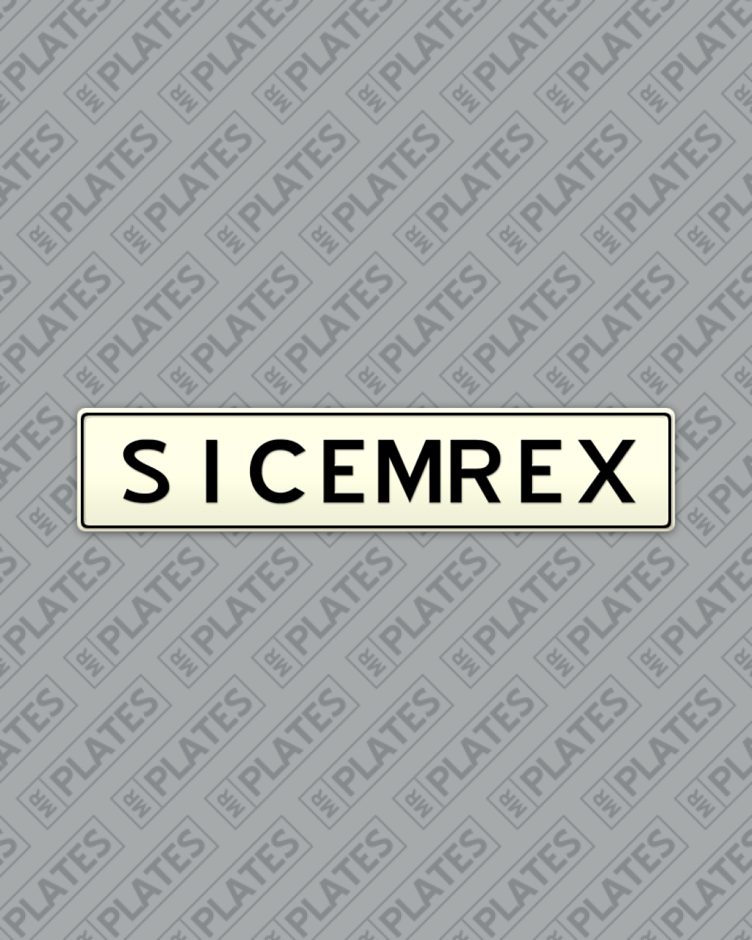 SICEMREX (SICK EM REX) Number Plates For Sale, WA - MrPlates